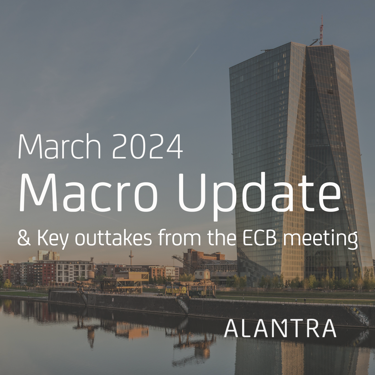 Macro Update – March 2024 | Alantra