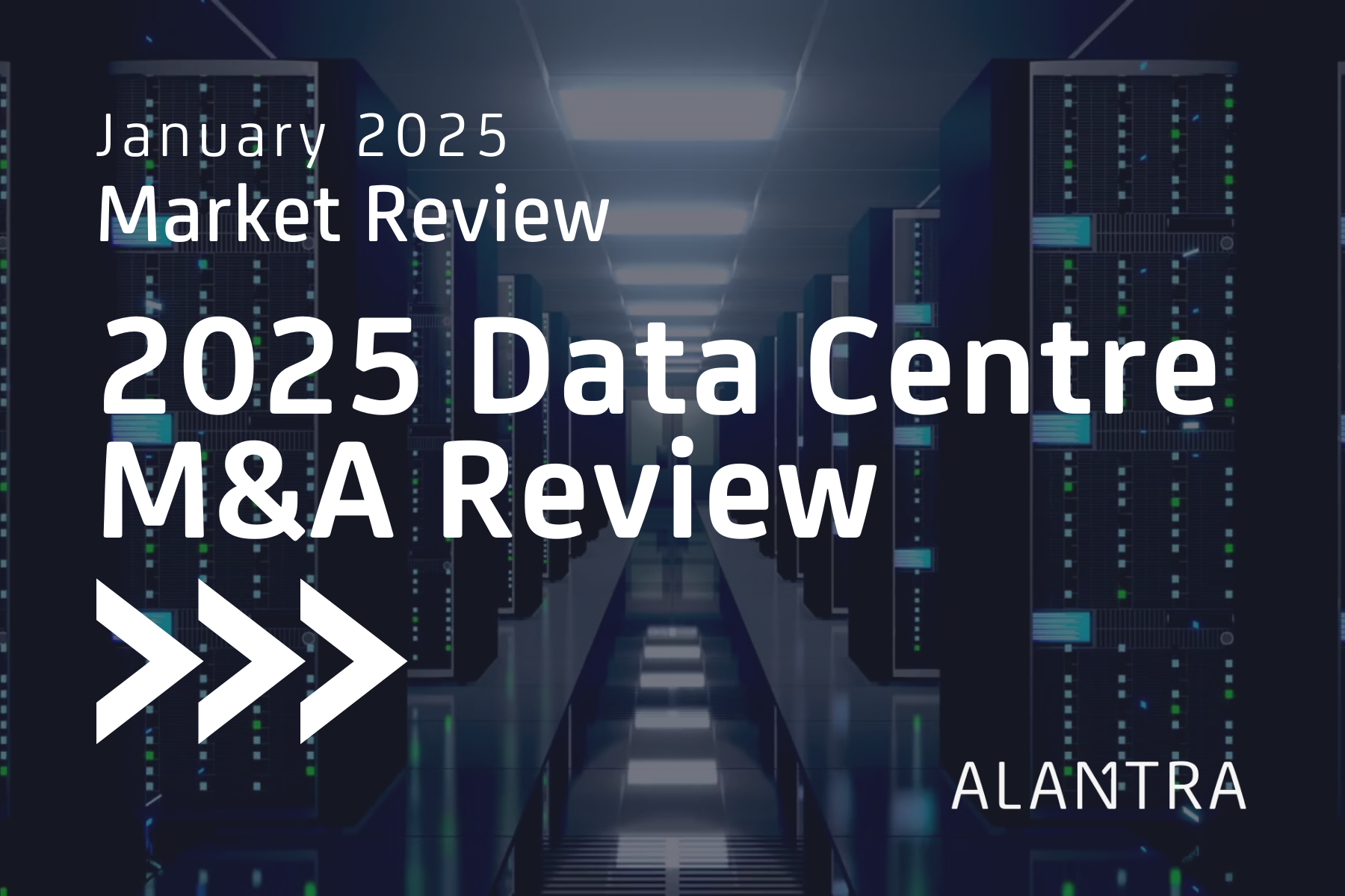 2024 Data Centre M&A Review | Alantra